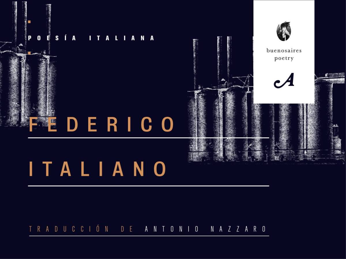 Tres poemas de Federico ITALIANO – (Poesie Atelier) – Buenos Aires Poetry