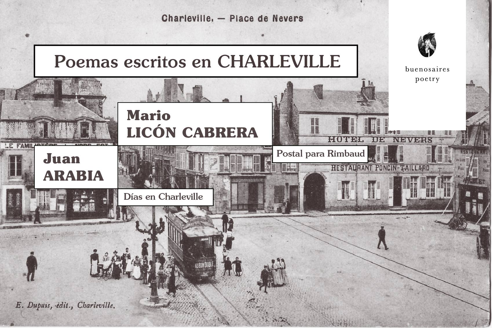 Poemas escritos en CHARLEVILLE – por Mario Licón Cabrera & Juan Arabia ...
