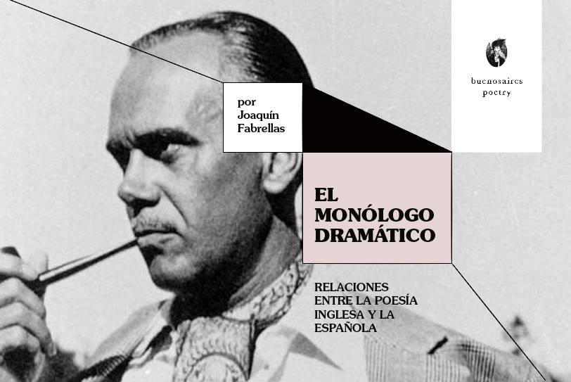 El monólogo dramático. Relaciones entre la poesía inglesa y la española ...