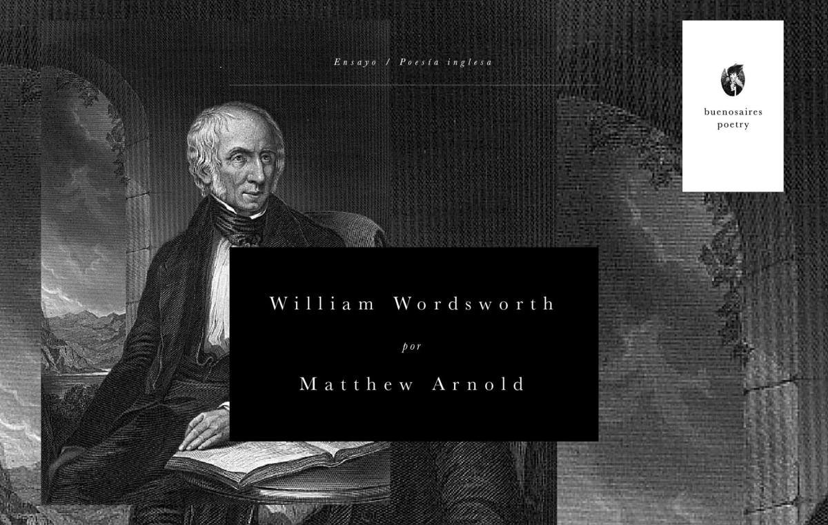 William Wordsworth – por Matthew Arnold – Buenos Aires Poetry