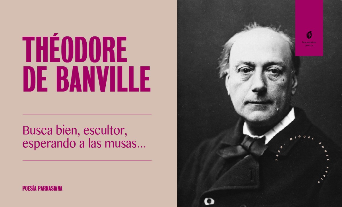 Busca bien, escultor, esperando a las musas… | Théodore de Banville ...