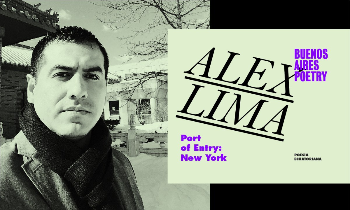 Port of Entry: New York | Alex Lima – Buenos Aires Poetry