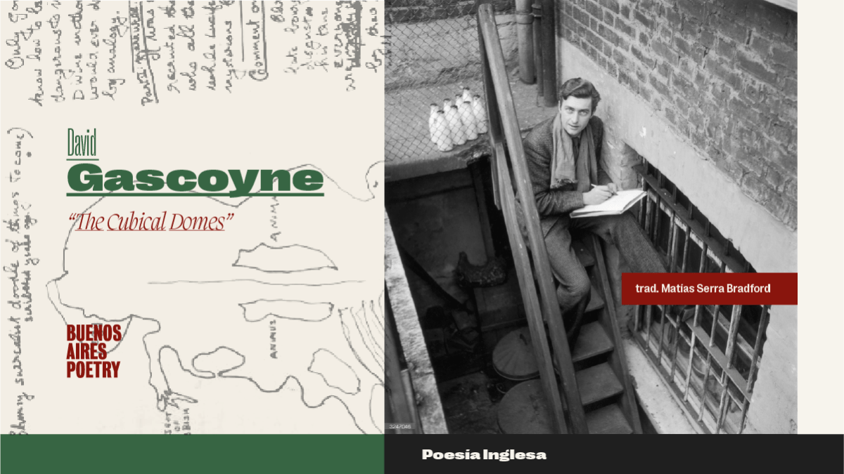 David Gascoyne | Las Cúpulas Cúbicas – Buenos Aires Poetry