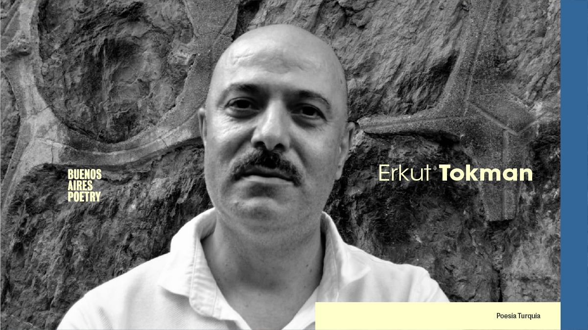 La canción infinita | Erkut Tokman – Buenos Aires Poetry