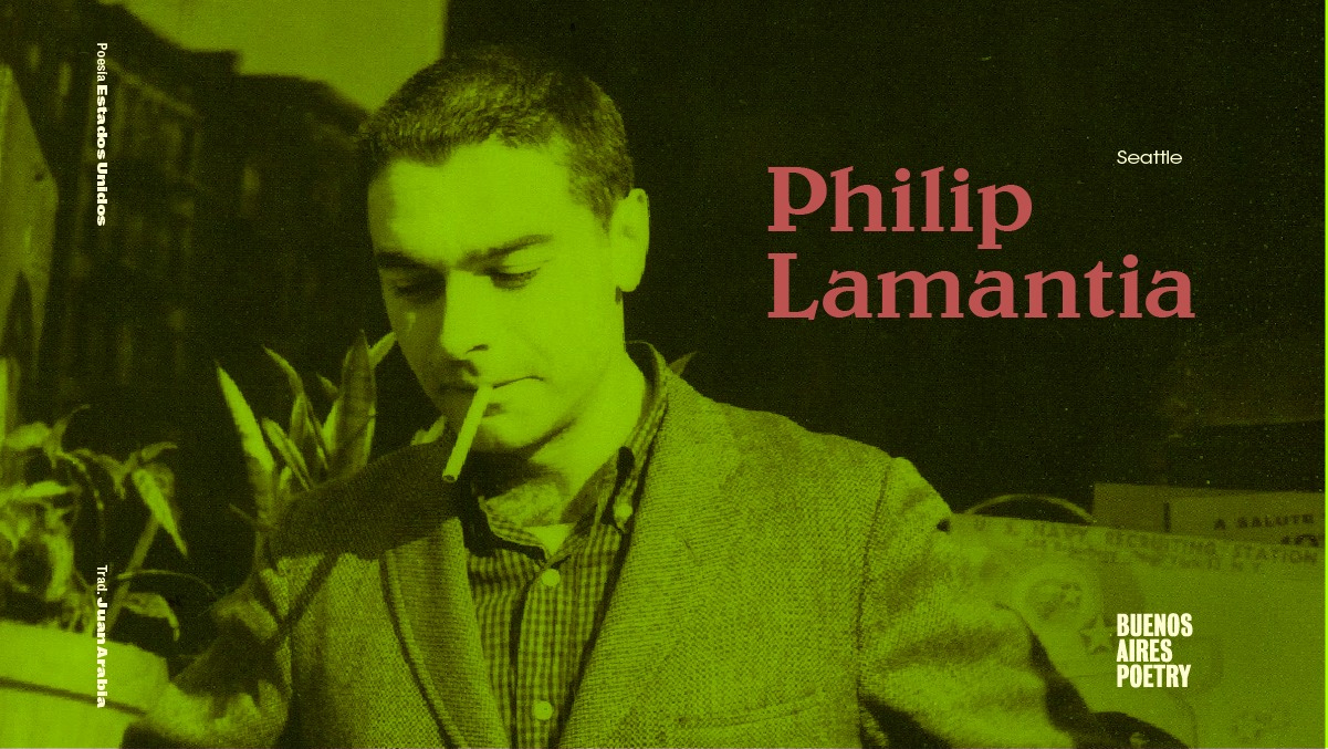 Seattle | Philip Lamantia – Buenos Aires Poetry