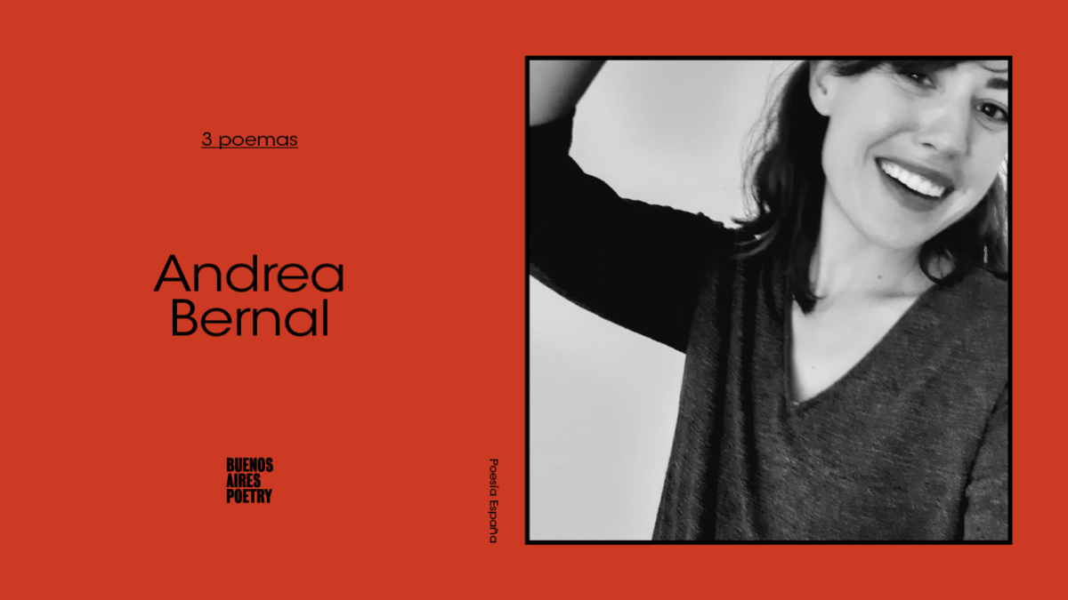 3 poemas | Andrea Bernal – Buenos Aires Poetry