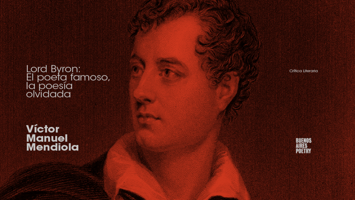 Lord Byron: El poeta famoso, la poesía olvidada | Víctor Manuel ...