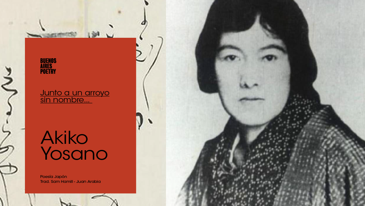 Junto A Un Arroyo Sin Nombre Akiko Yosano Buenos Aires Poetry