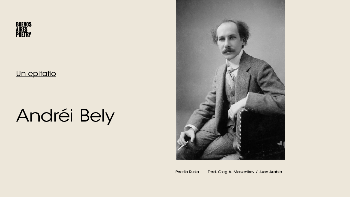 Un epitafio | Andréi Bely – Buenos Aires Poetry