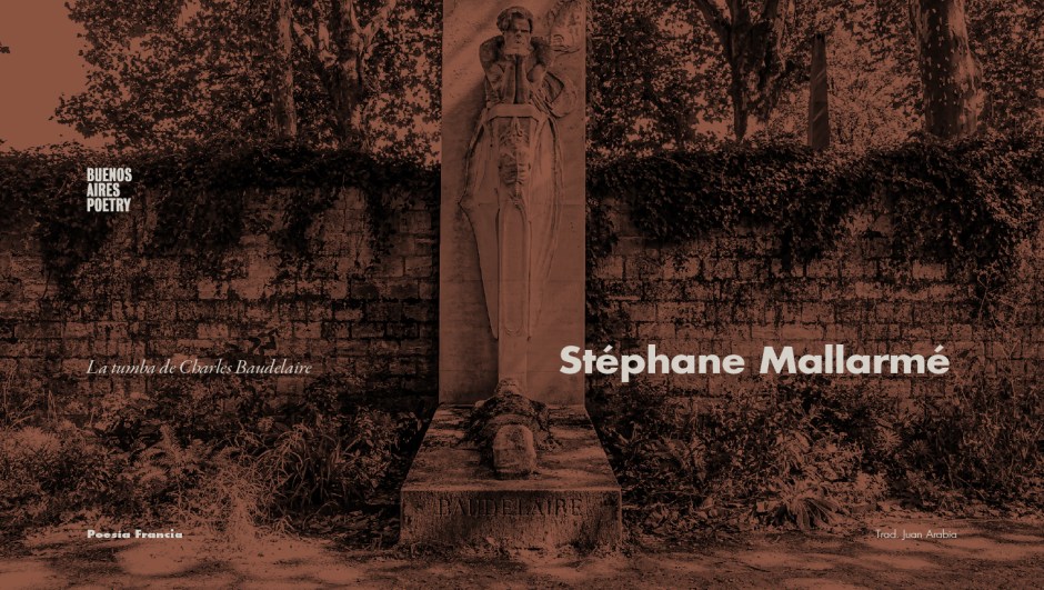 La tumba de Charles Baudelaire | Stéphane Mallarmé – Buenos Aires Poetry