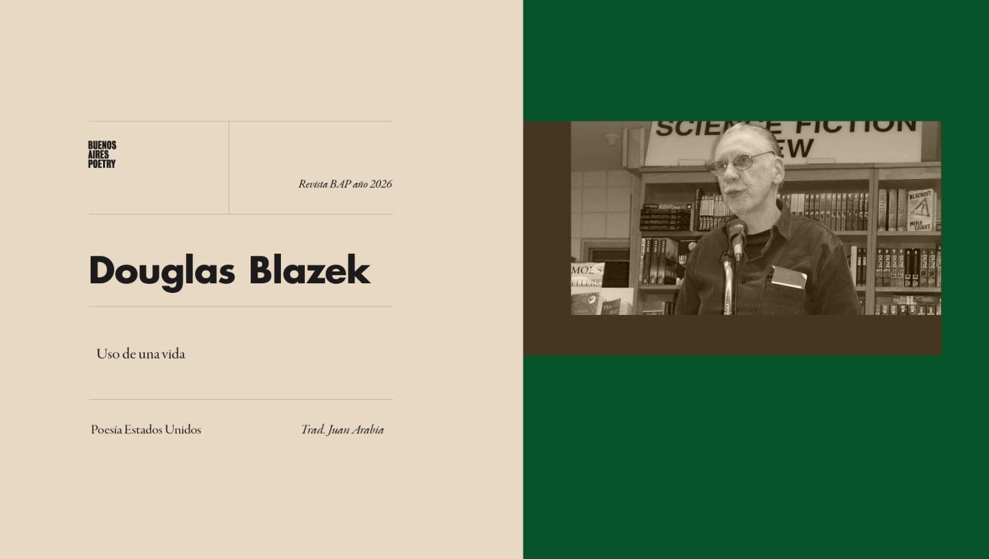 Uso de una vida | Douglas Blazek – Buenos Aires Poetry