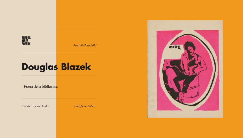 Fuera de la biblioteca | Douglas Blazek – Buenos Aires Poetry