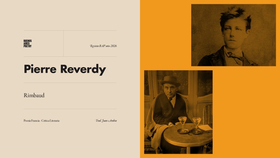 Rimbaud | Pierre Reverdy – Buenos Aires Poetry